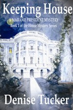 Keeping House by Denise Tucker – BluewaterPress.com