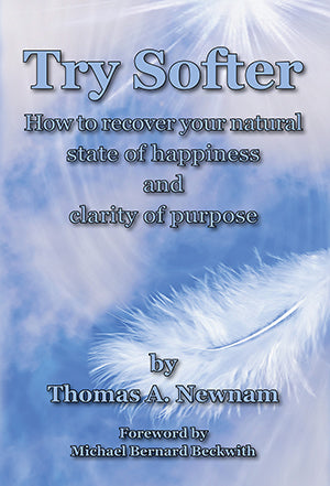 Try Softer by Thomas A. Newnam – BluewaterPress.com